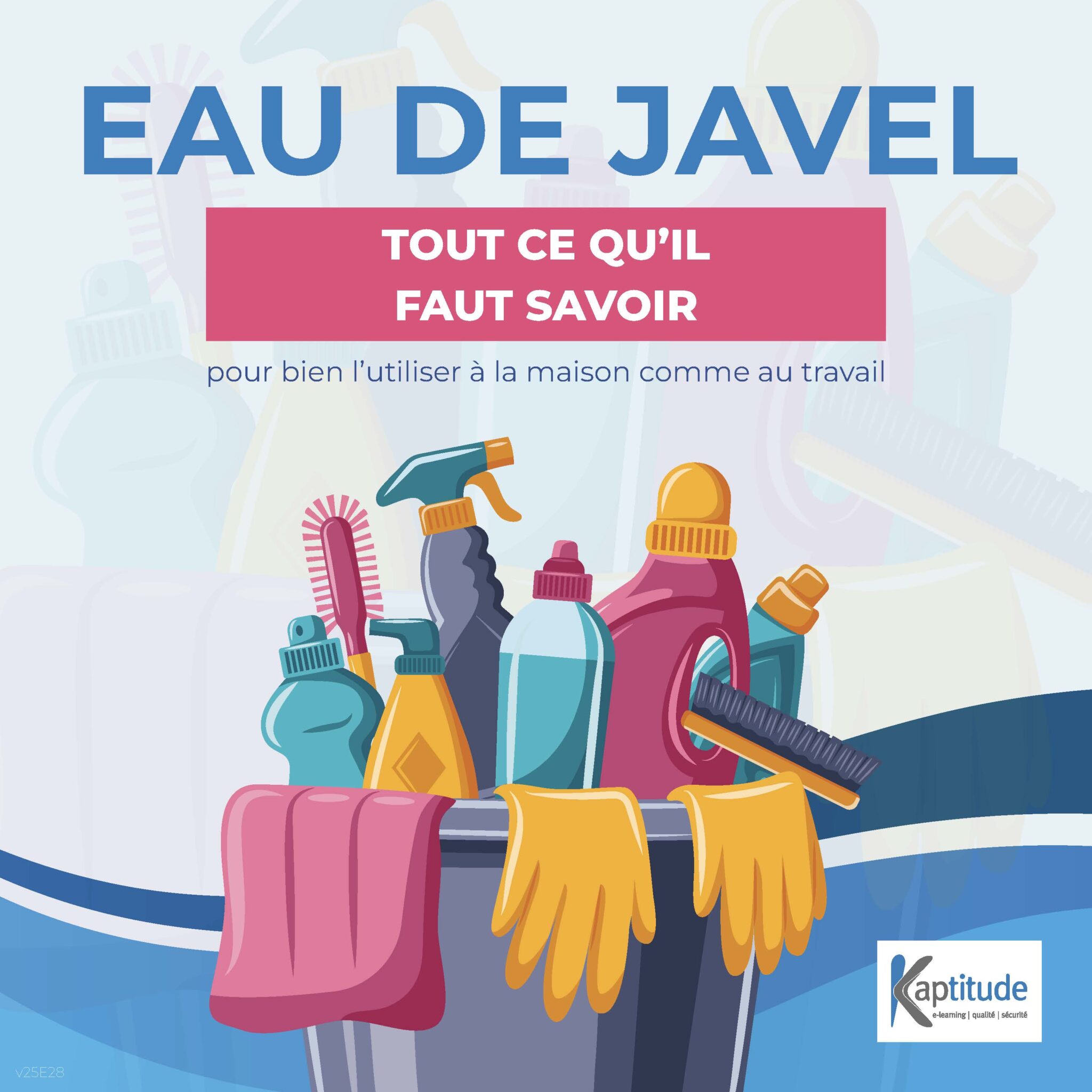 Eau de Javel, guide complet pour un nettoyage sans danger